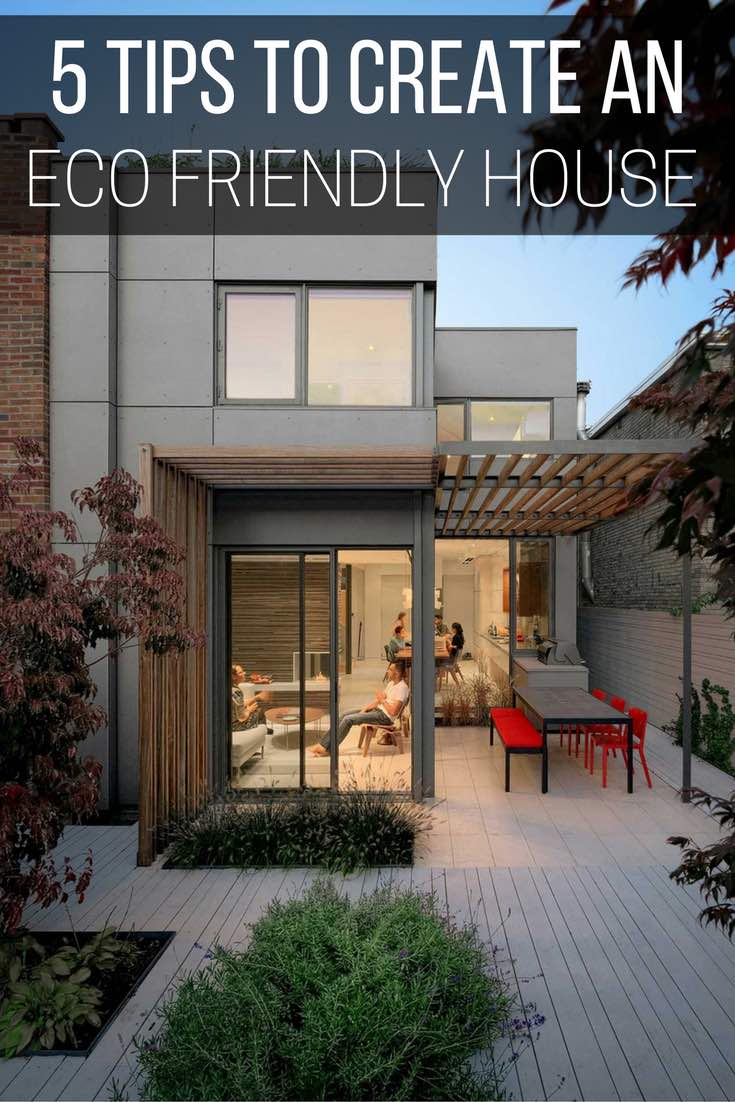 Keep it Sustainable – 5 Tips To Create an Eco Friendly House – The ...