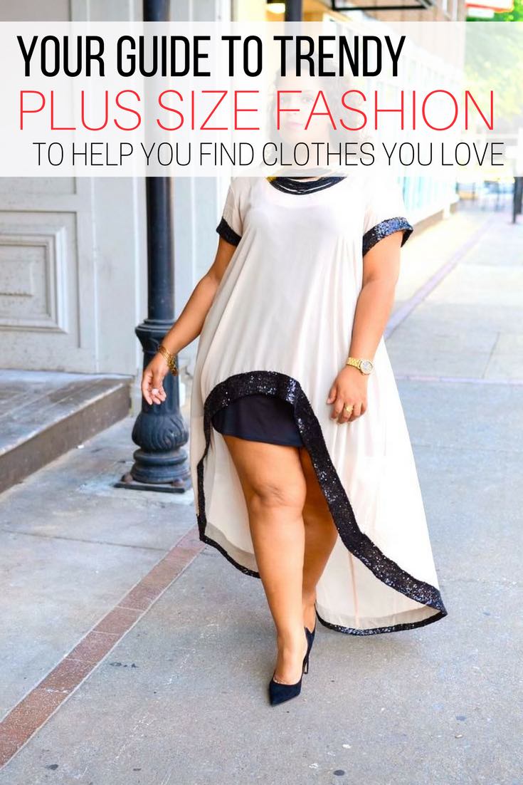 Trendy Plus Size Fashion Guide to Help You Find Clothes You Love – The ...