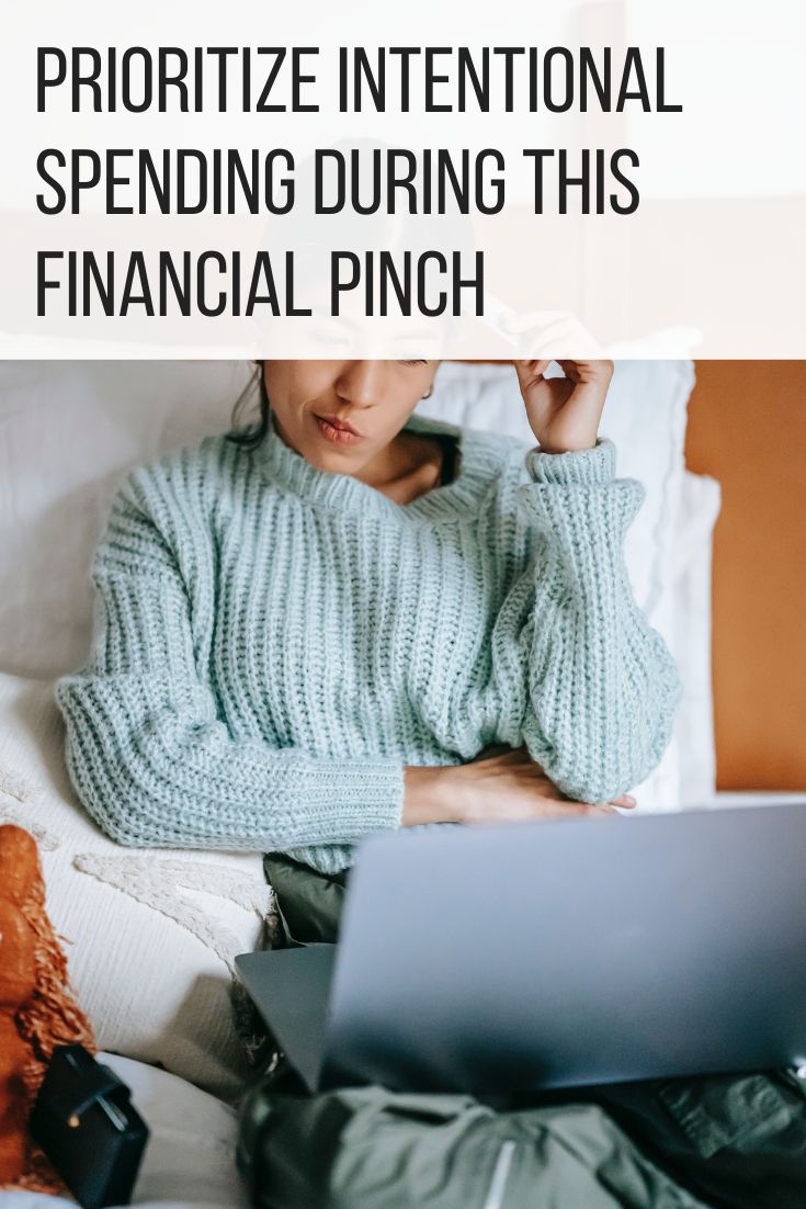 Prioritize Intentional Spending During This Financial Pinch – The ...